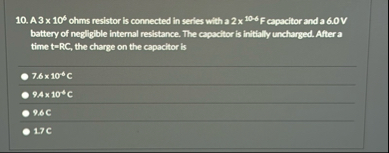 Solved 10.A3×106 ﻿chms resistor is connected in series with | Chegg.com