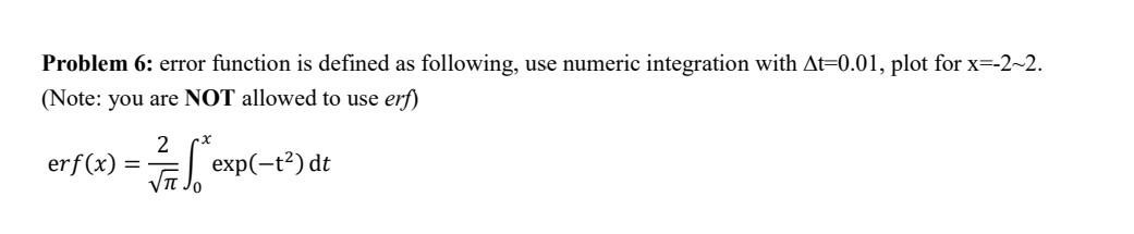 Solved Problem 6: error function is defined as following, | Chegg.com