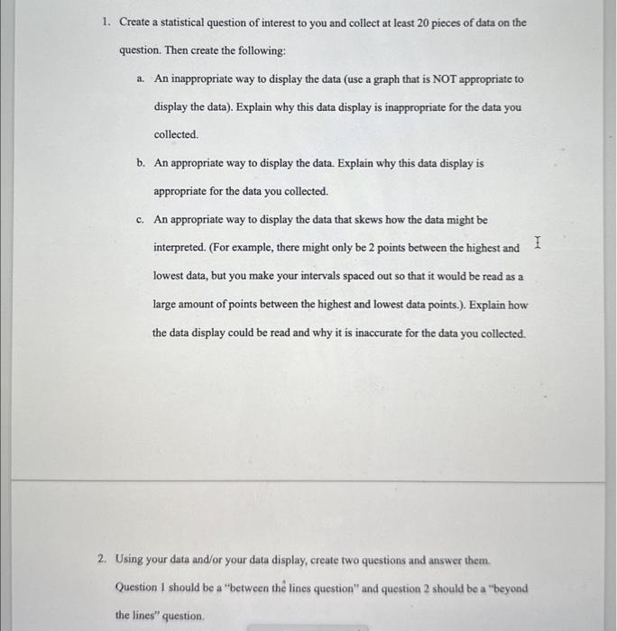 Solved 1. Create a statistical question of interest to you | Chegg.com