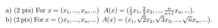 Solved 2). For each of the following linear operators acting | Chegg.com