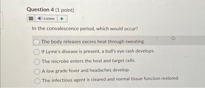 In the convalescence period, which would occur? The | Chegg.com
