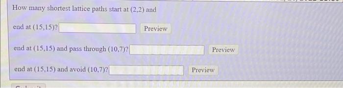 Solved How many shortest lattice paths start at (2.2) and | Chegg.com