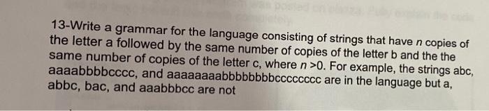 Solved 13-Write a grammar for the language consisting of | Chegg.com