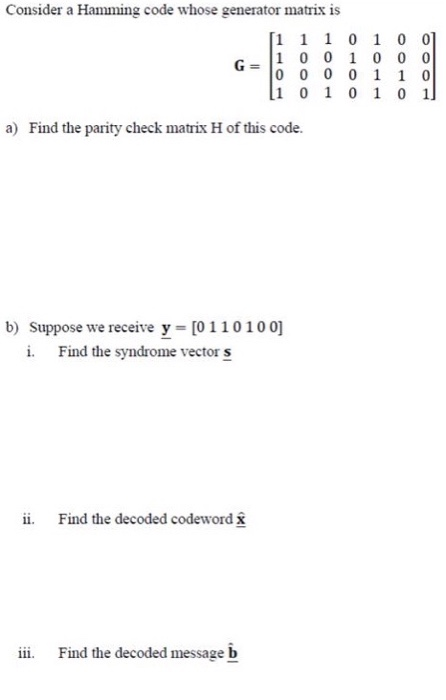 Solved Consider a Hamming code whose generator matrix is [1 | Chegg.com
