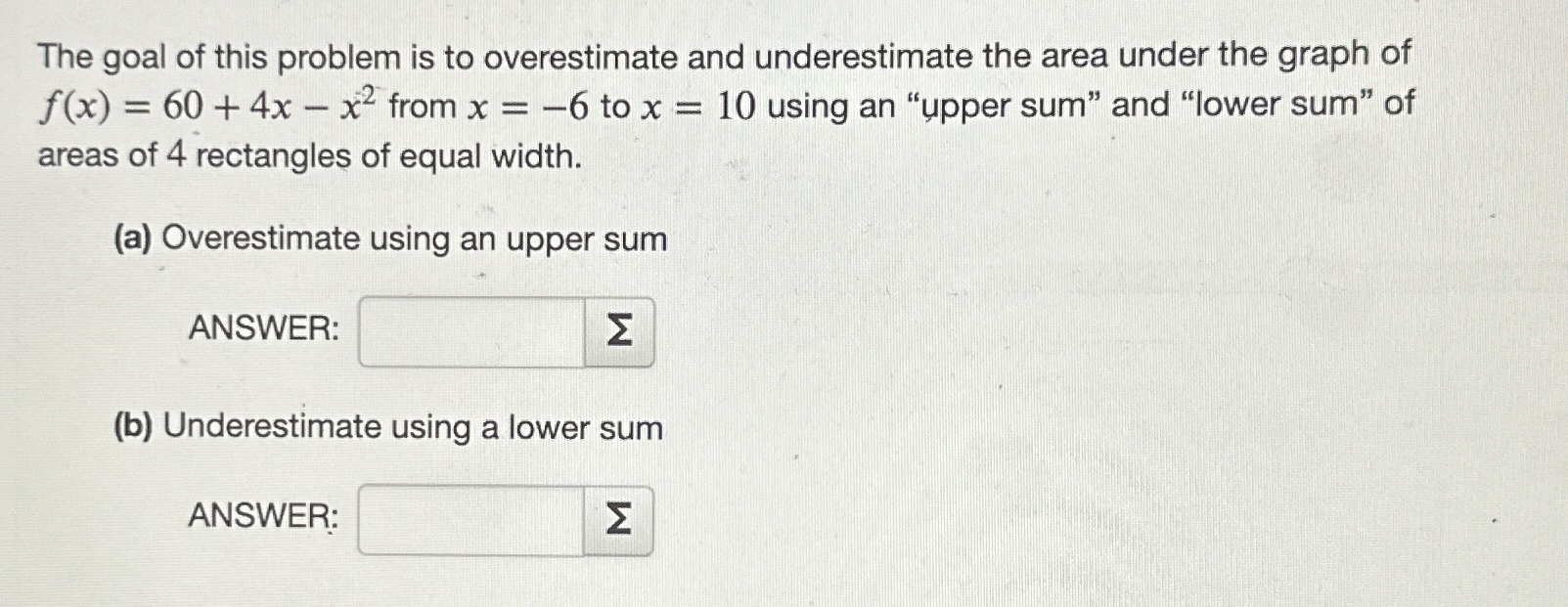 Solved The goal of this problem is to overestimate and | Chegg.com