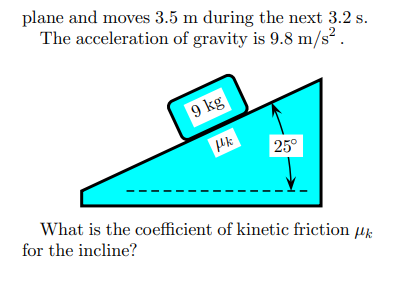 Solved A block is released from rest on an inclined plane | Chegg.com