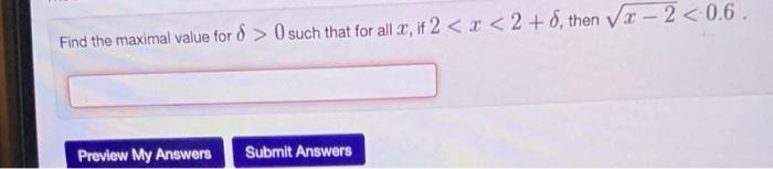 Solved Find the maximal value for δ>0 such that for all x, | Chegg.com