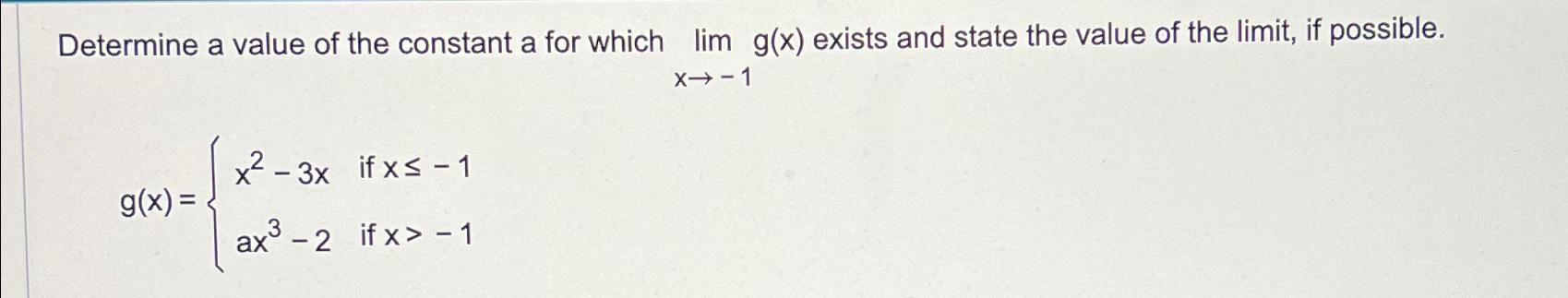 Solved Determine a value of the constant a for which | Chegg.com