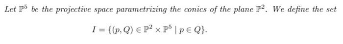 Solved Let P5 be the projective space parametrizing the | Chegg.com