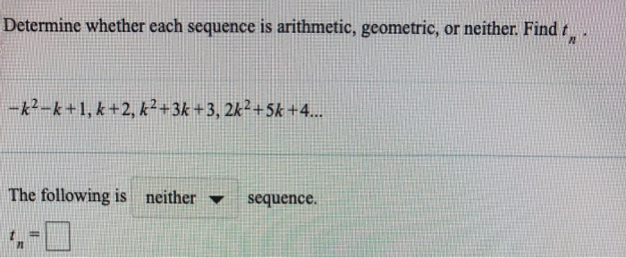 Solved Determine whether each sequence is arithmetic, | Chegg.com