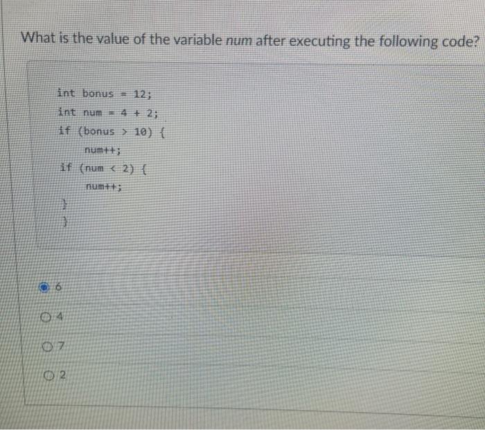 Solved What Is The Value Of The Variable Num After Executing 