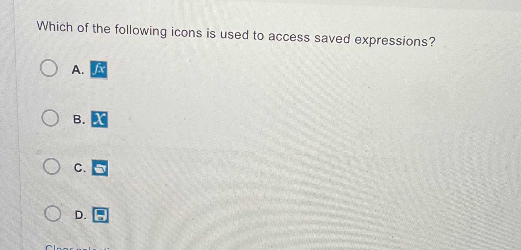 Solved Which of the following icons is used to access saved | Chegg.com