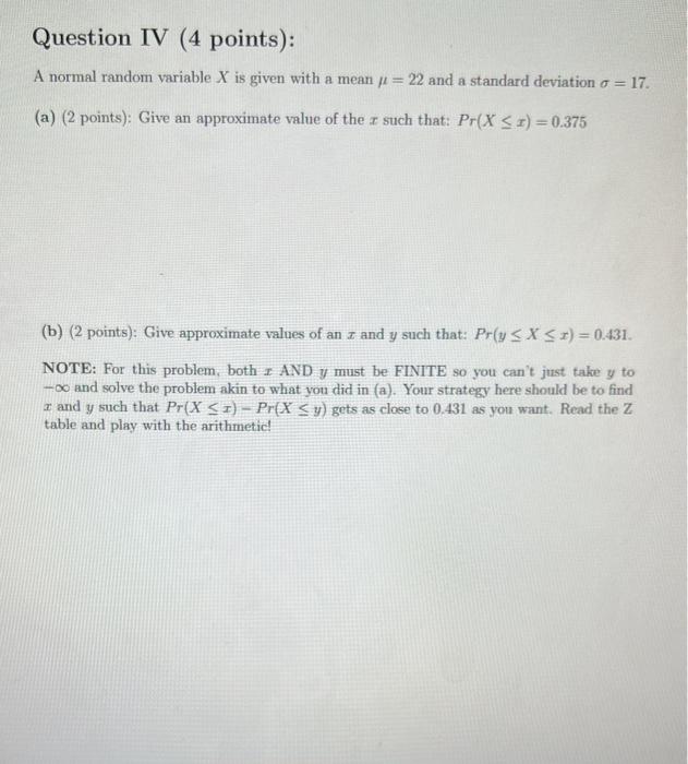 Solved Question IV (4 points): A normal random variable X is | Chegg.com