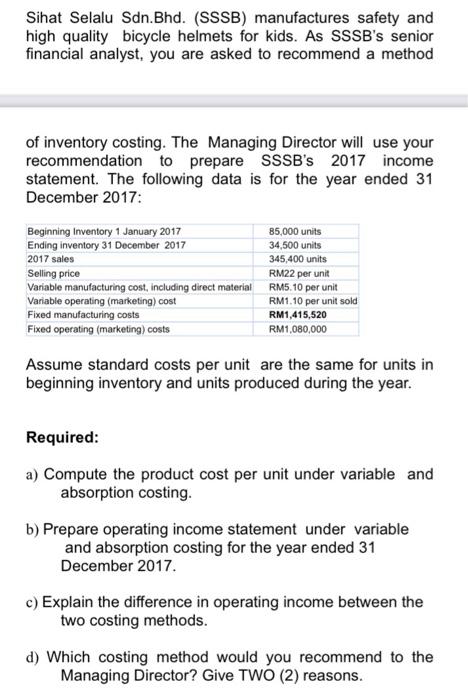 Solved Sihat Selalu Sdn.Bhd. (SSSB) manufactures safety and | Chegg.com