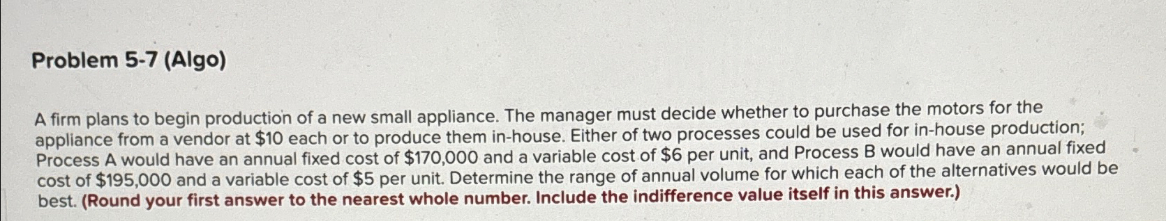 Solved Problem 5-7 (Algo)A firm plans to begin production of | Chegg.com
