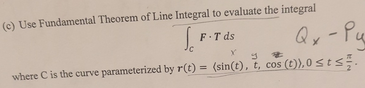 Solved (c) ﻿Use Fundamental Theorem of Line Integral to | Chegg.com