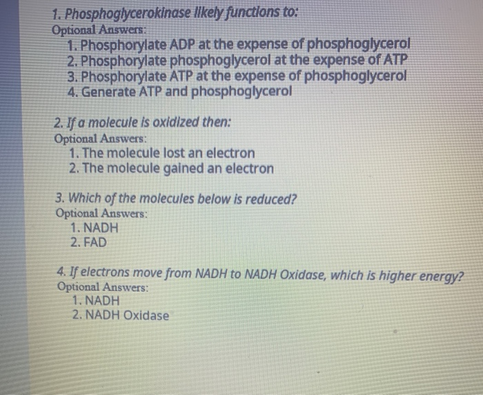Solved 1. Phosphoglycerokinase likely functions to: Optional | Chegg.com