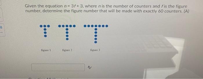 Solved Given the equation n = 3F+3, where n is the number of | Chegg.com