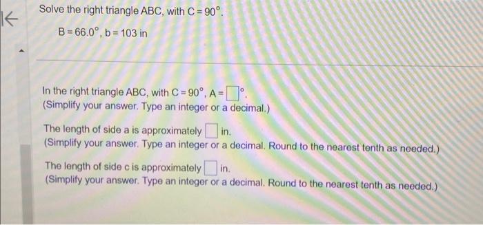 Solved Solve the right triangle ABC, with C=90∘. | Chegg.com