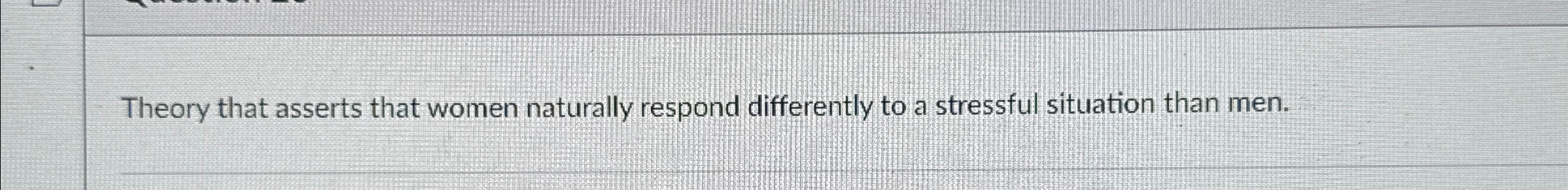 Solved Theory that asserts that women naturally respond | Chegg.com