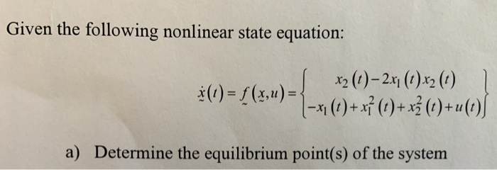 Solved Given the following nonlinear state equation: Į | Chegg.com
