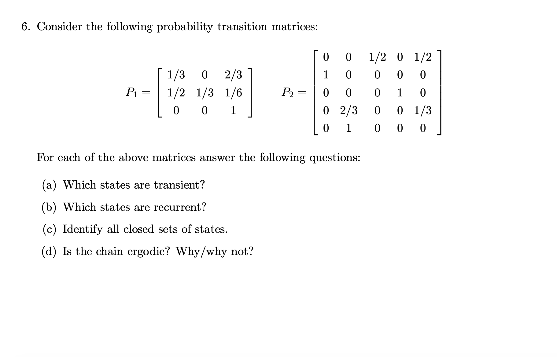 Consider the following probability transition | Chegg.com