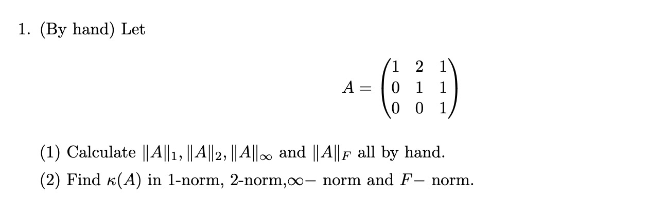 Solved (By hand) ﻿LetA=([1,2,1],[0,1,1],[0,0,1])(1) | Chegg.com