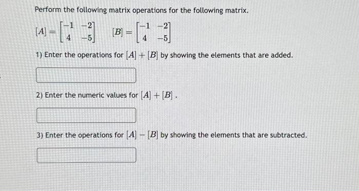 Solved Perform the following matrix operations for the | Chegg.com