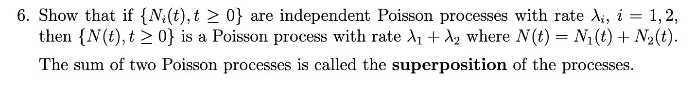 Solved Show that if {Ni(t),t≥0} ﻿are independent Poisson | Chegg.com