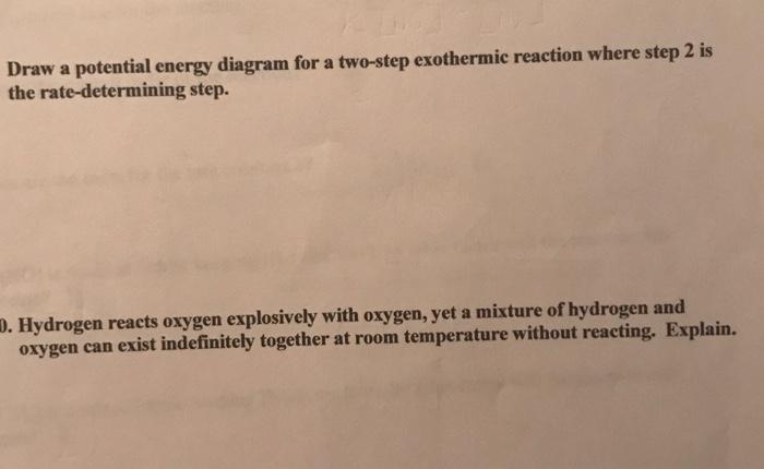 Solved Draw a potential energy diagram for a two-step | Chegg.com
