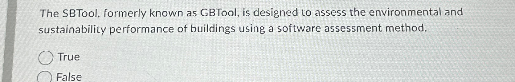 Solved The SBTool, formerly known as GBTool, is designed to | Chegg.com