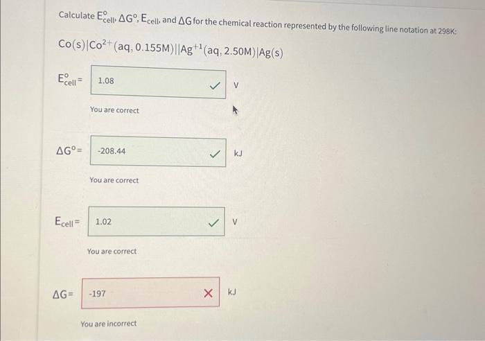 Solved Calculate Ecell ∘Δg∘ Ecell And Δg For The Chemical
