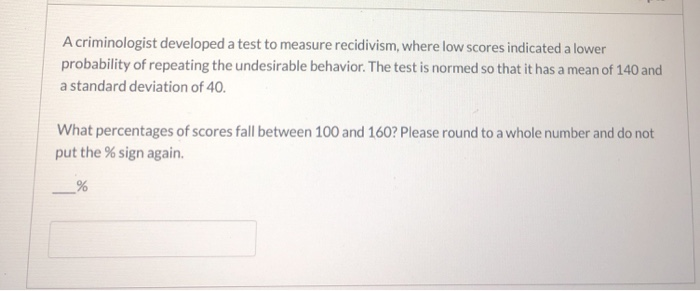 Solved A criminologist developed a test to measure | Chegg.com