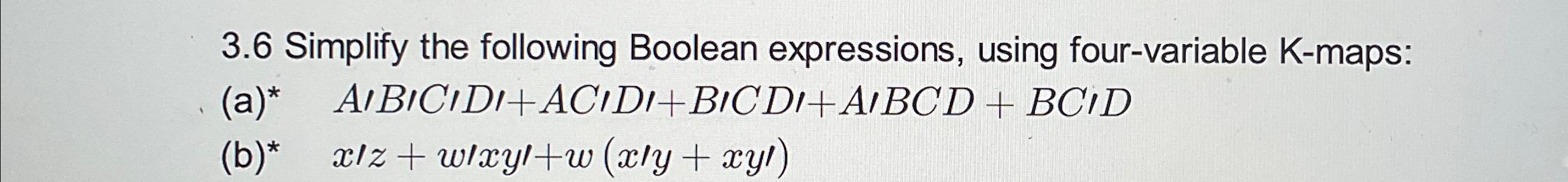 Solved 36 ﻿simplify The Following Boolean Expressions 