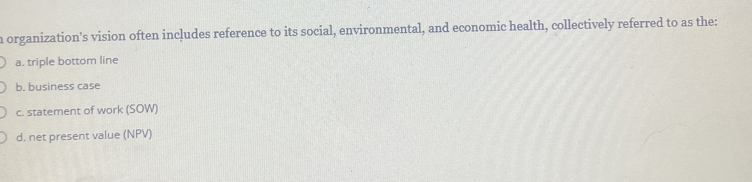 Solved organization's vision often includes reference to its | Chegg.com