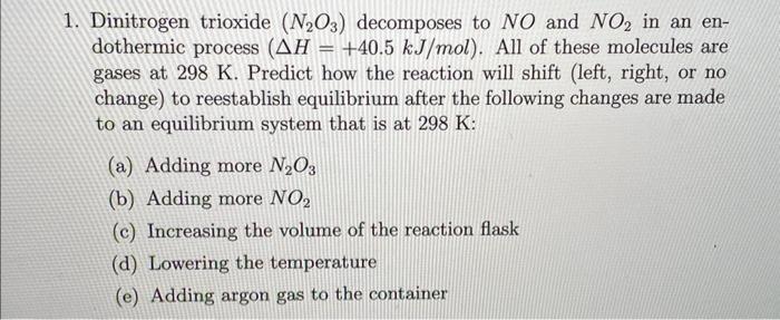 Solved 1. Dinitrogen trioxide (N2O3) decomposes to NO and | Chegg.com