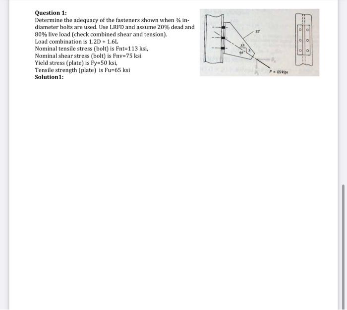 Solved Question 1: Determine the adequacy of the fasteners | Chegg.com