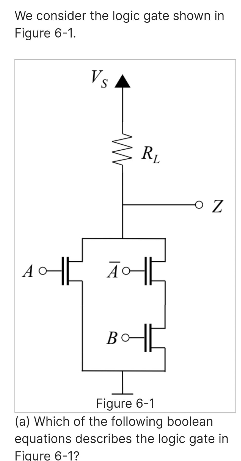 Solved We consider the logic gate shown in Figure 6-1.(a) | Chegg.com