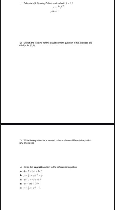 Solved 1. Estimase y(1,5) using Euler's methad with h=0.5 | Chegg.com