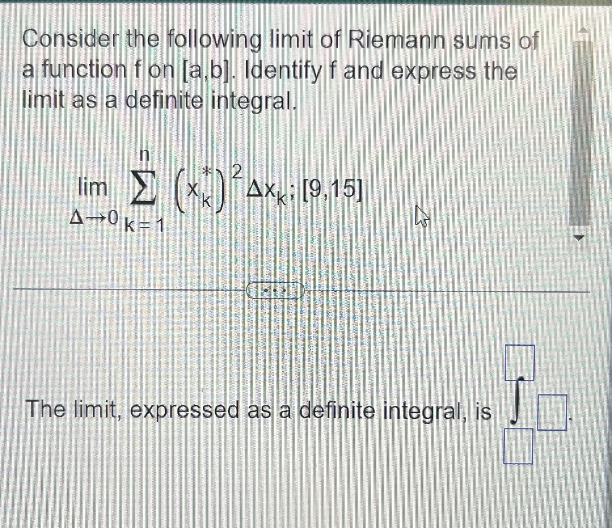 Solved Consider the following limit of Riemann sums of a | Chegg.com