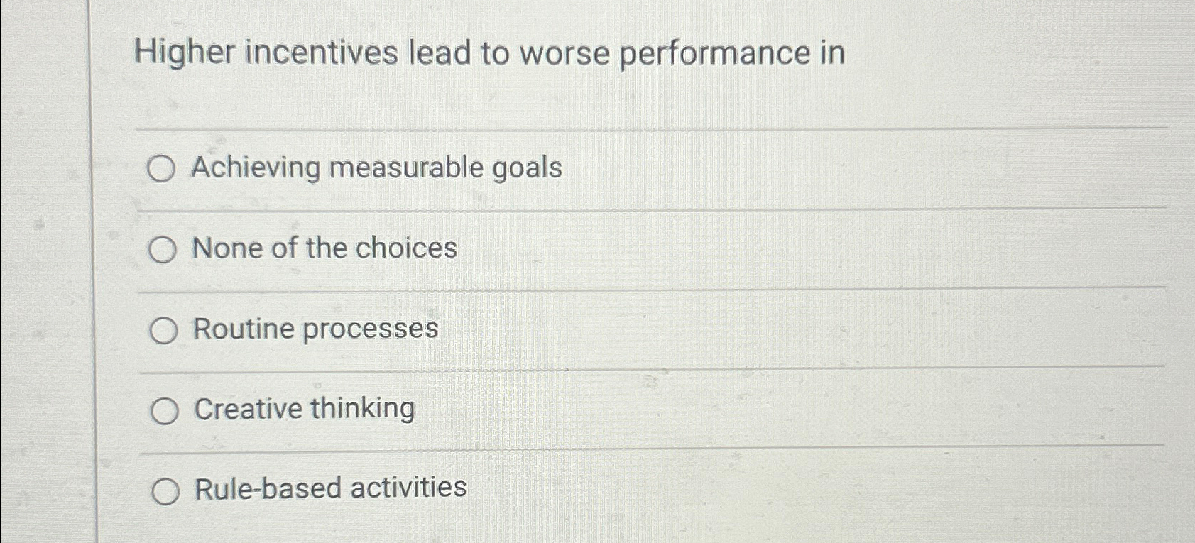 Solved Higher incentives lead to worse performance | Chegg.com