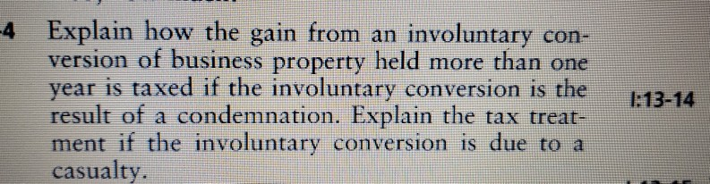 Solved Explain how the gain from an involuntary con- version | Chegg.com