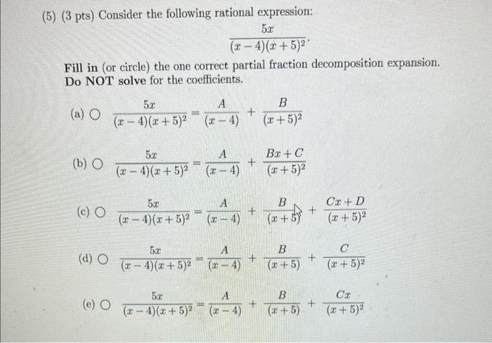 Solved (5) (3 pts) Consider the following rational | Chegg.com