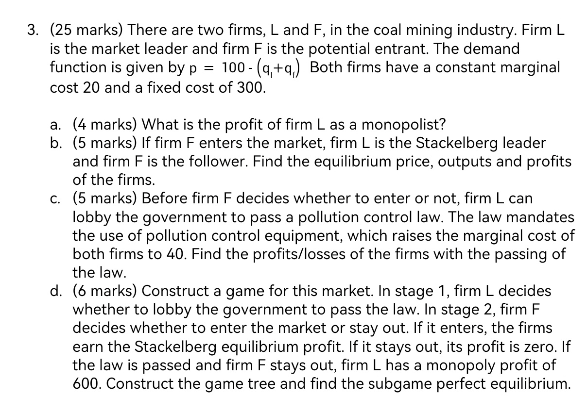 Solved (25 ﻿marks) ﻿There are two firms, L ﻿and F, ﻿in the | Chegg.com