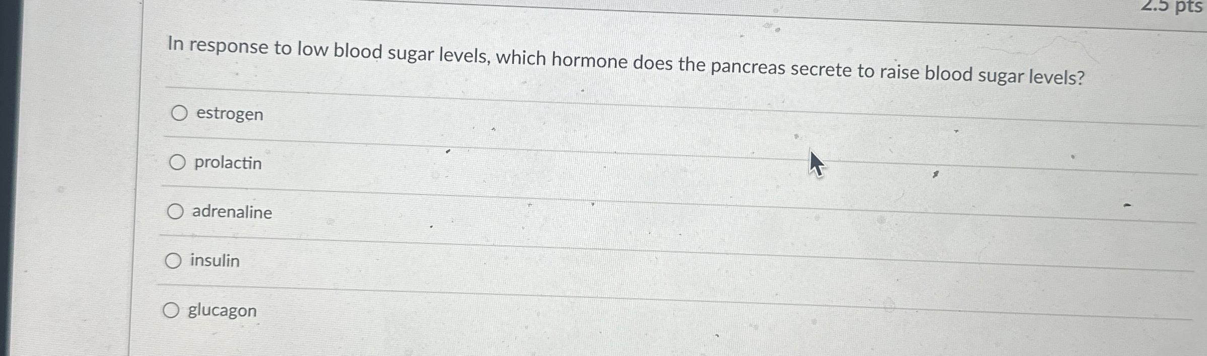 Solved In response to low blood sugar levels, which hormone | Chegg.com