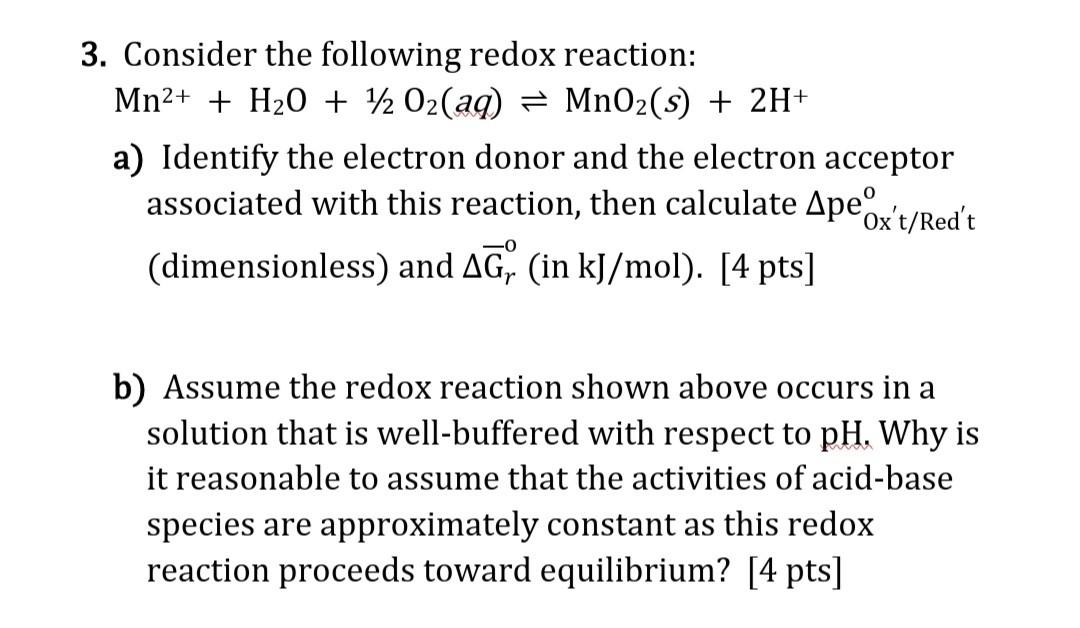 Solved 3. Consider the following redox reaction: Mn2+ + H2O | Chegg.com