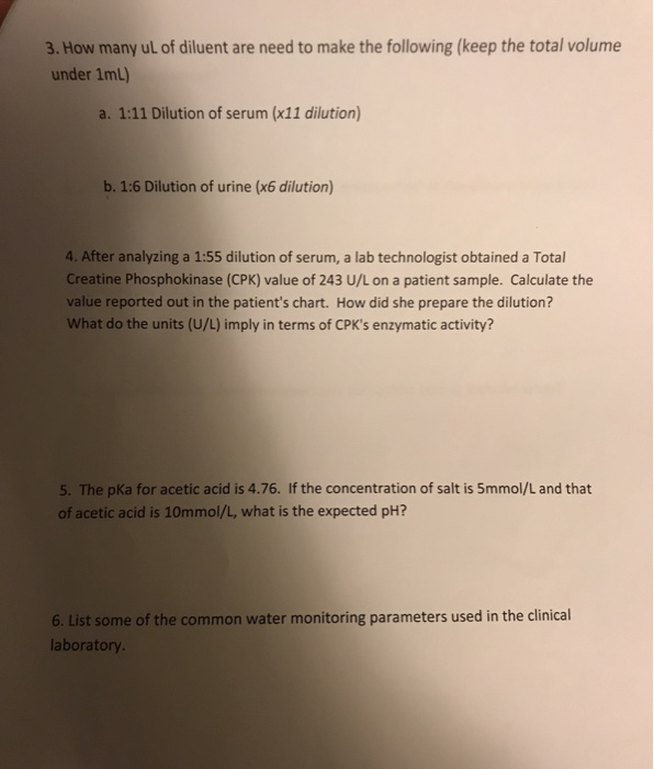 Solved 3. How many uL of diluent are need to make the | Chegg.com