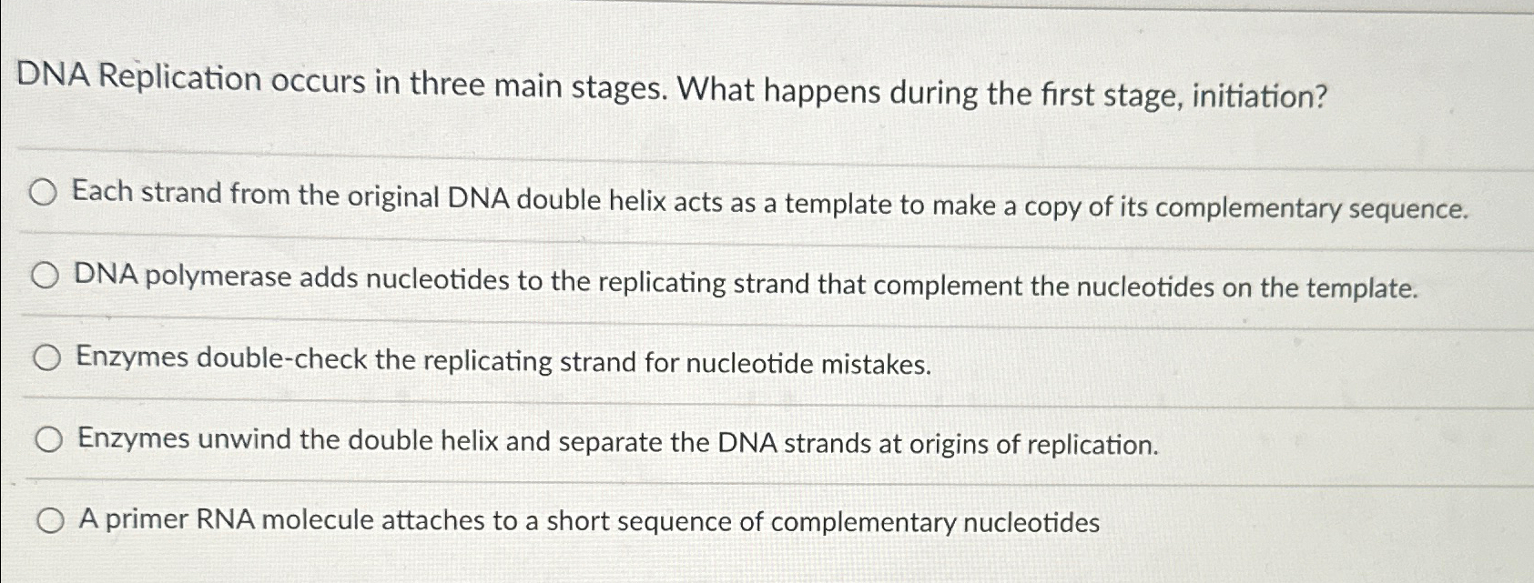 Solved DNA Replication occurs in three main stages. What | Chegg.com