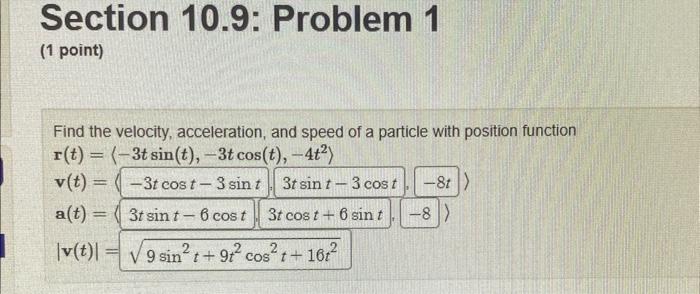 Section 10.9: Problem 1 (1 point) Find the velocity, | Chegg.com