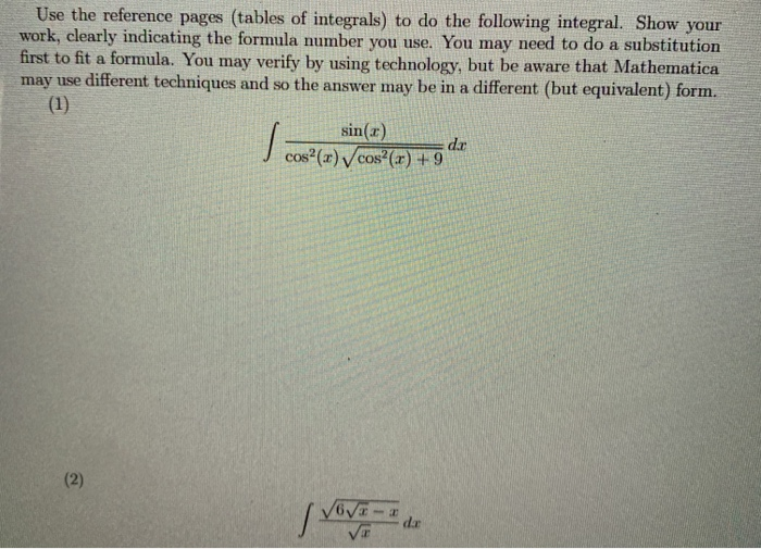 Solved Use the reference pages (tables of integrals) to do | Chegg.com